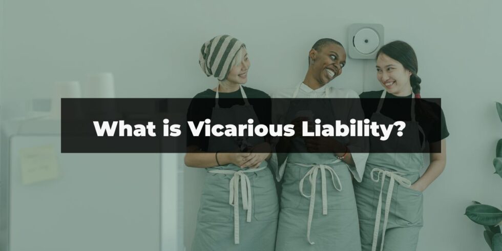 Vicarious liability – it may be complex, but here’s what you need to ...